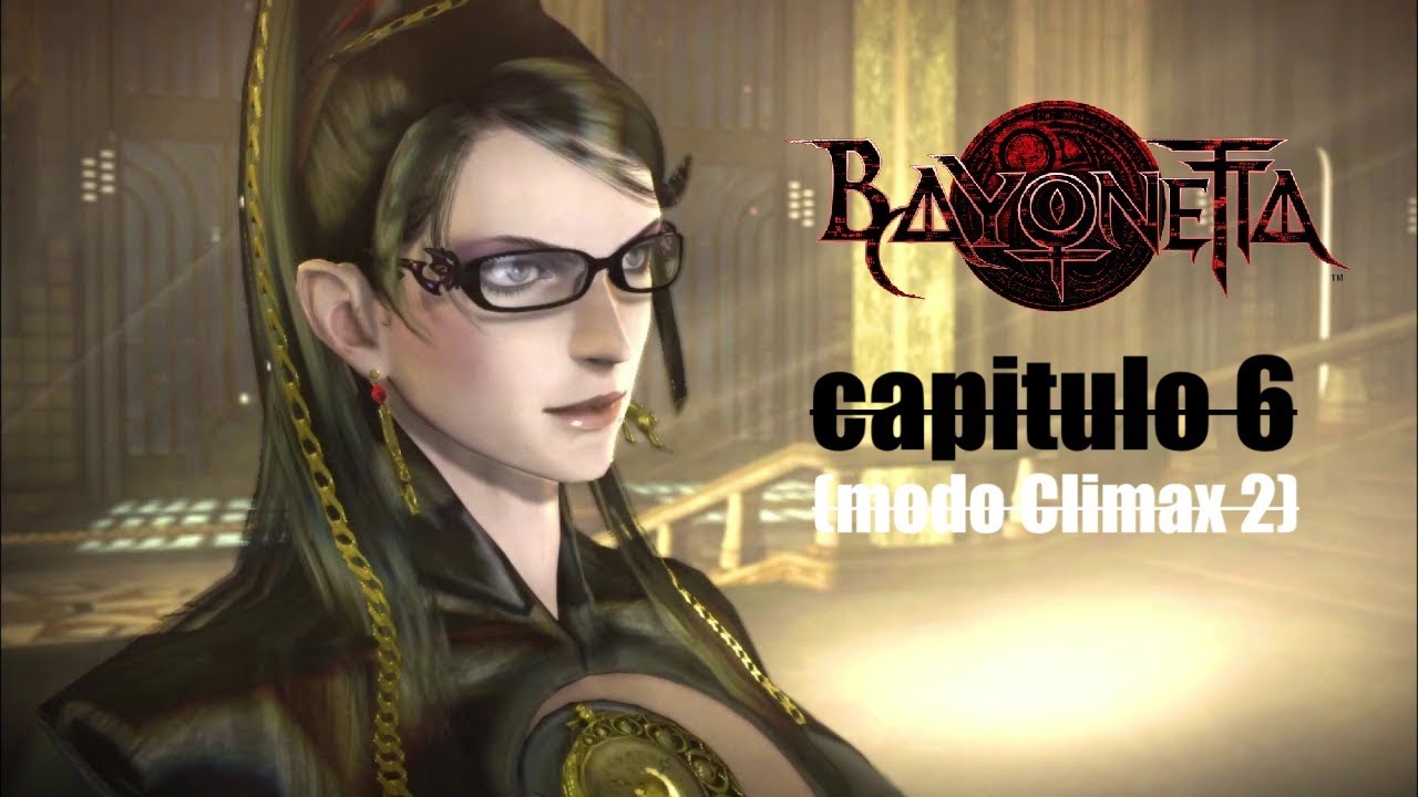 Bayonetta - PS3 (MODO CLIMAX 2) / Gameplay En Directo - Pt.6.2 'BAYO ES ...