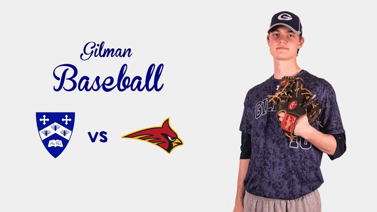 Gilman Varsity Baseball vs. Calvert Hall - YouTube