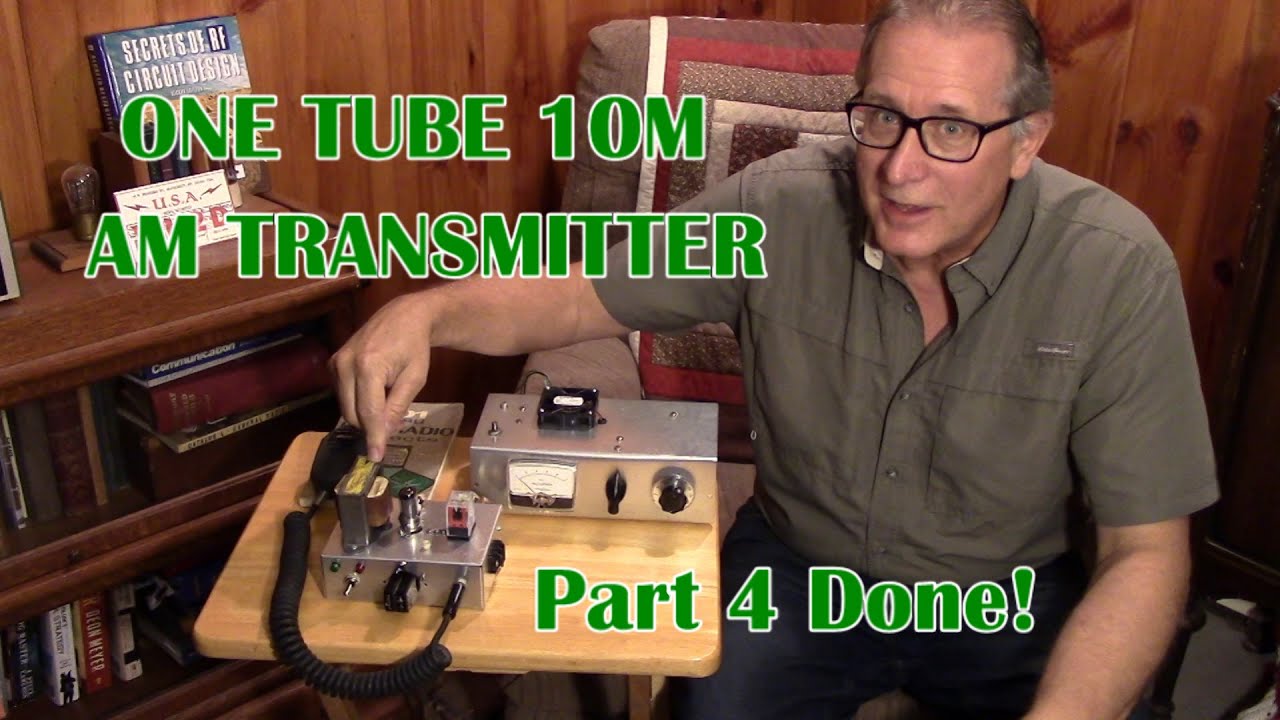 One Tube 10M AM Transmitter Part 4 - YouTube