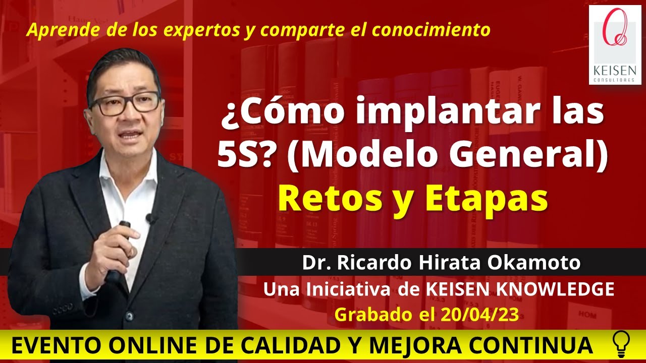 132 - ¿Cómo implantar las 5S (Modelo General)? Retos y Etapas - YouTube
