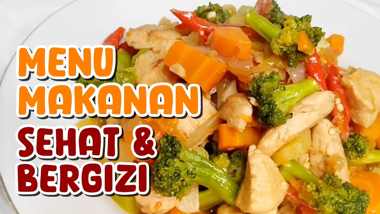 MENU MAKANAN SEHAT DAN ENAK - YouTube