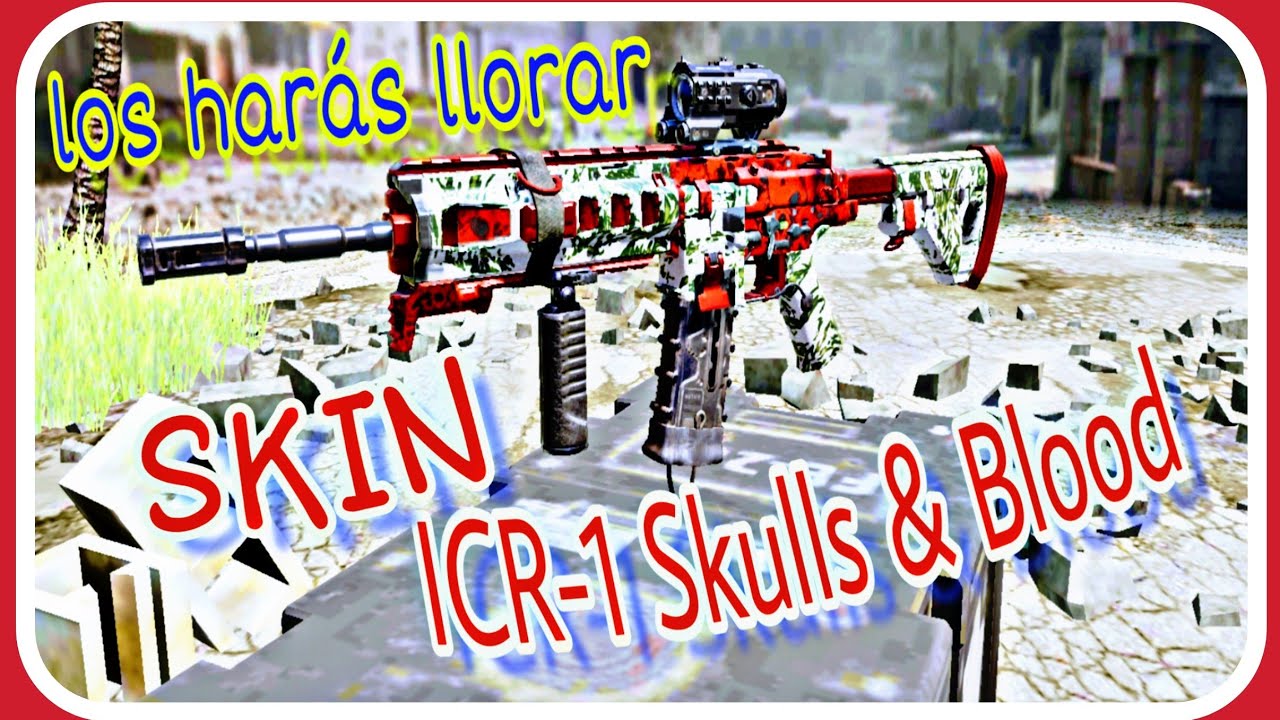 call of duty/😱nuevo SKIN ICR-1 Skulls & Blood/😎muy potente🚨/especial no ...