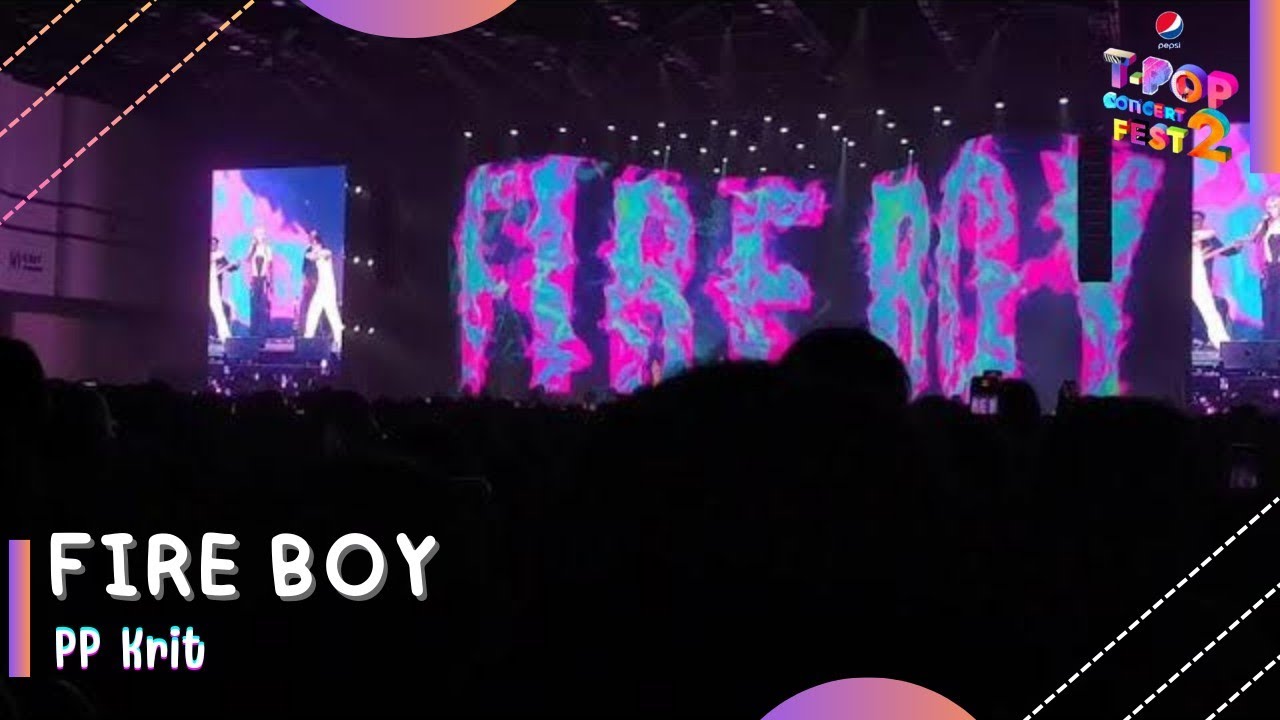 FIRE BOY - PP Krit | T-POP CONCERT FEST 2 [23.10.14] _ KaoKrab - YouTube