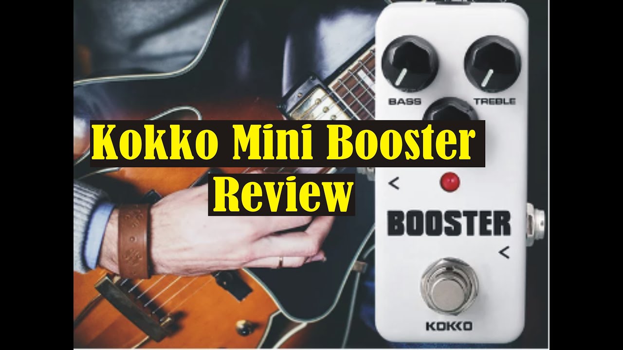 KOKKO GUITAR MINI BOOSTER REVIEW || Booster Kecil Cabe Rawit || - YouTube