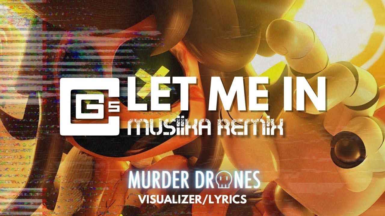 CG5 x CYN - LET ME IN (MUSIIKA REMIX) Lyrics & Visualizer - YouTube