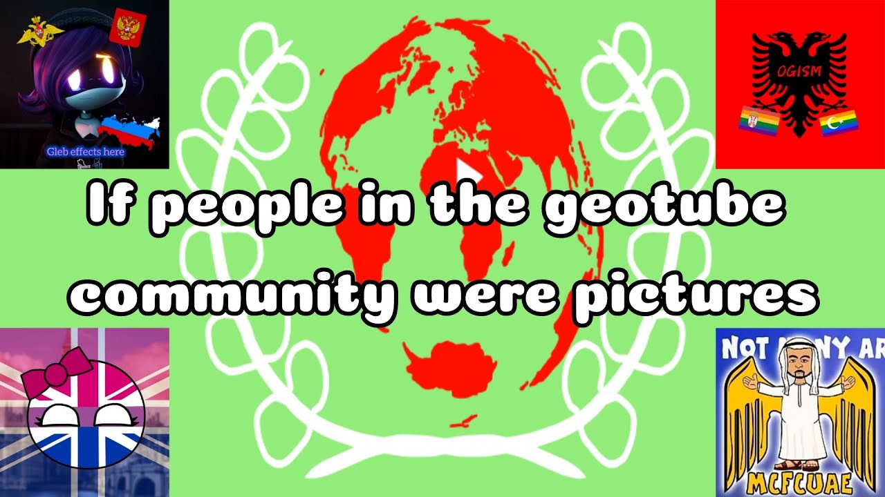 If people in the geotube community were pictures - YouTube