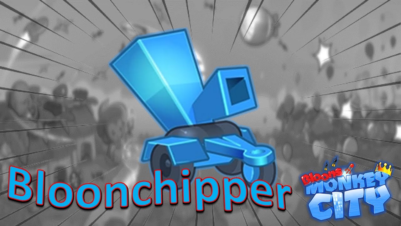 Finalmente Bloonchipper! - Bloons Monkey City! - YouTube