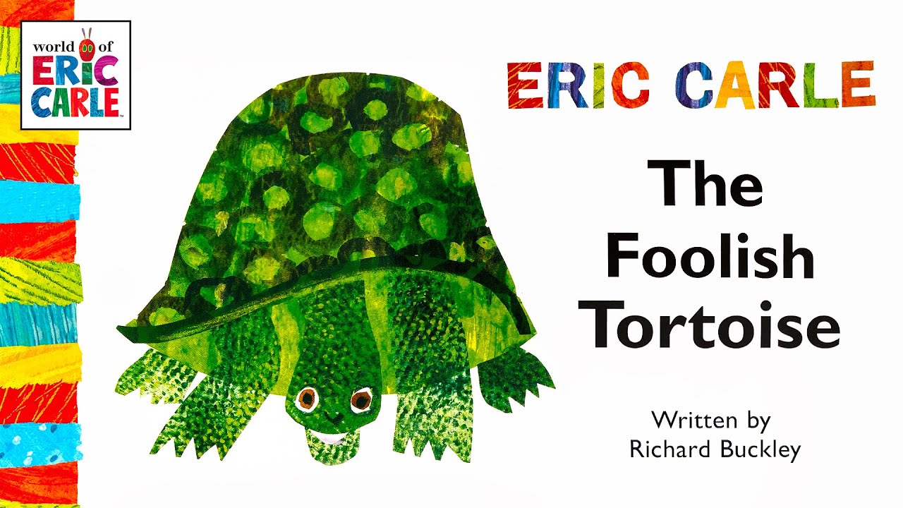 The Foolish Tortoise – 🐢 A read aloud Eric Carle book with music in HD ...
