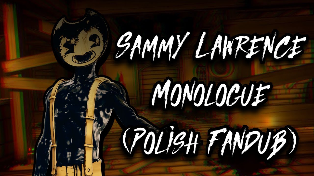 Sammy Lawrence Monologue (Polish FANDUB) - YouTube
