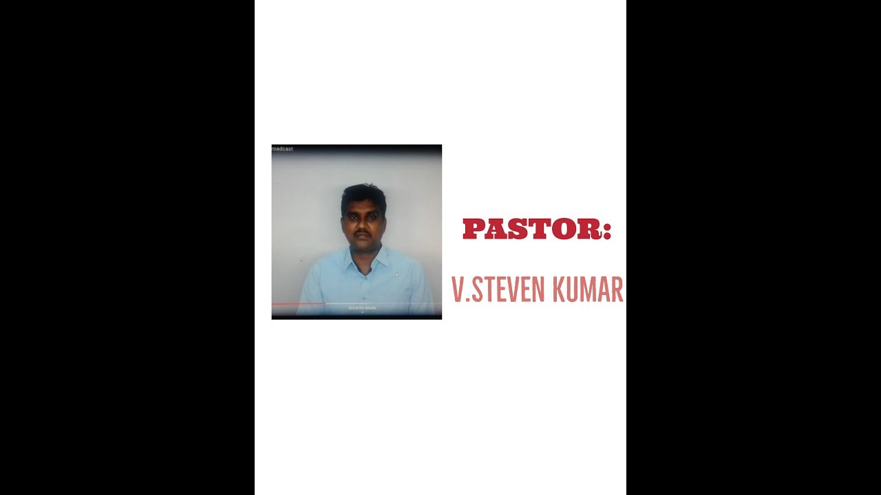 28 - 06 - 2020 MESSAGE BY PASTOR V. STEVEN KUMAR. - YouTube