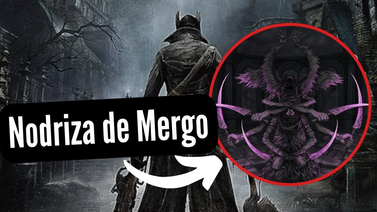 Bloodborne - Nodriza de Mergo - YouTube