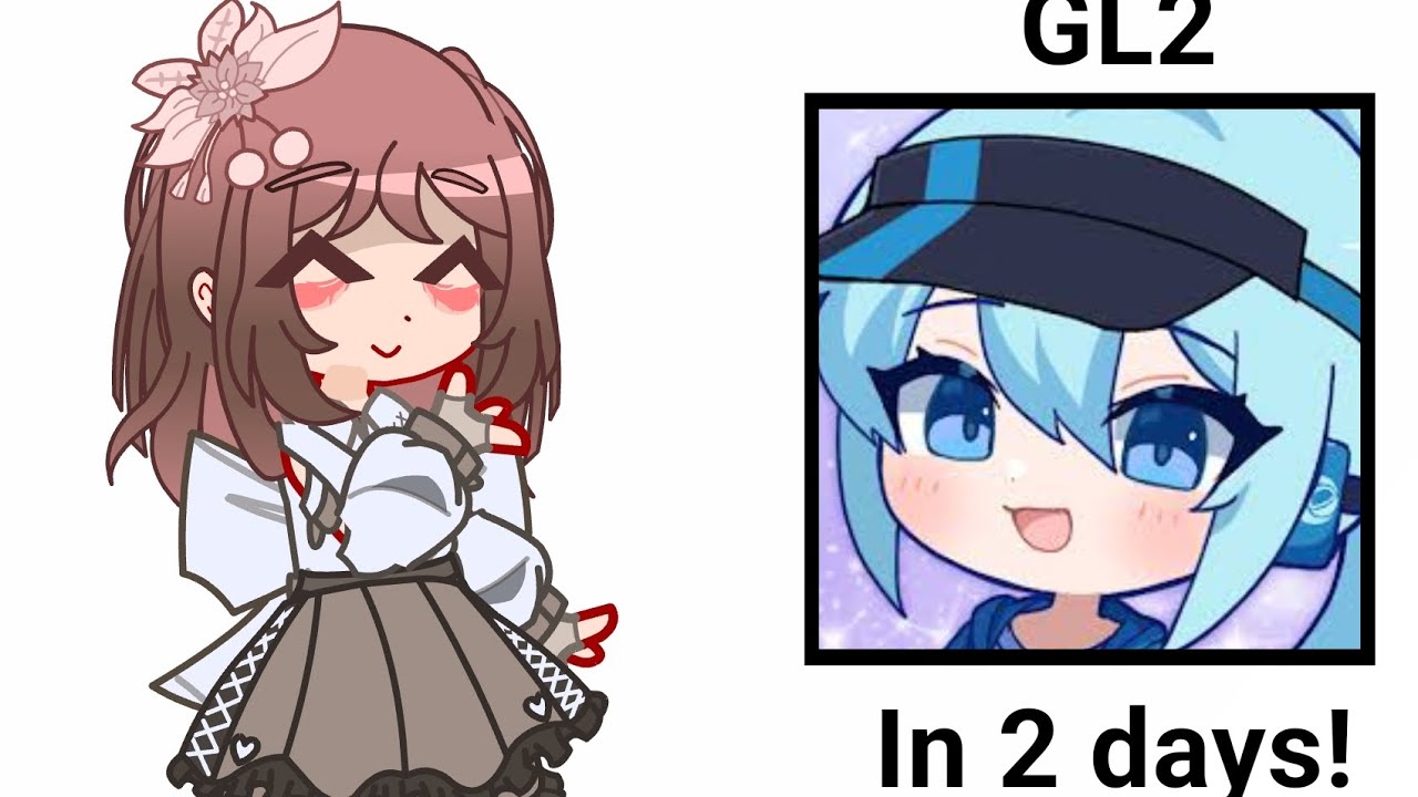 || Gacha Life 2 In 2 Days! || - YouTube