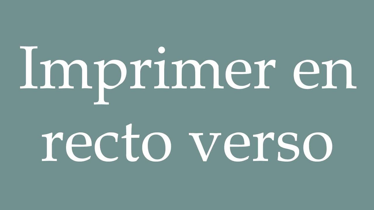 How to Pronounce ''Imprimer en recto verso'' (Print on both sides ...