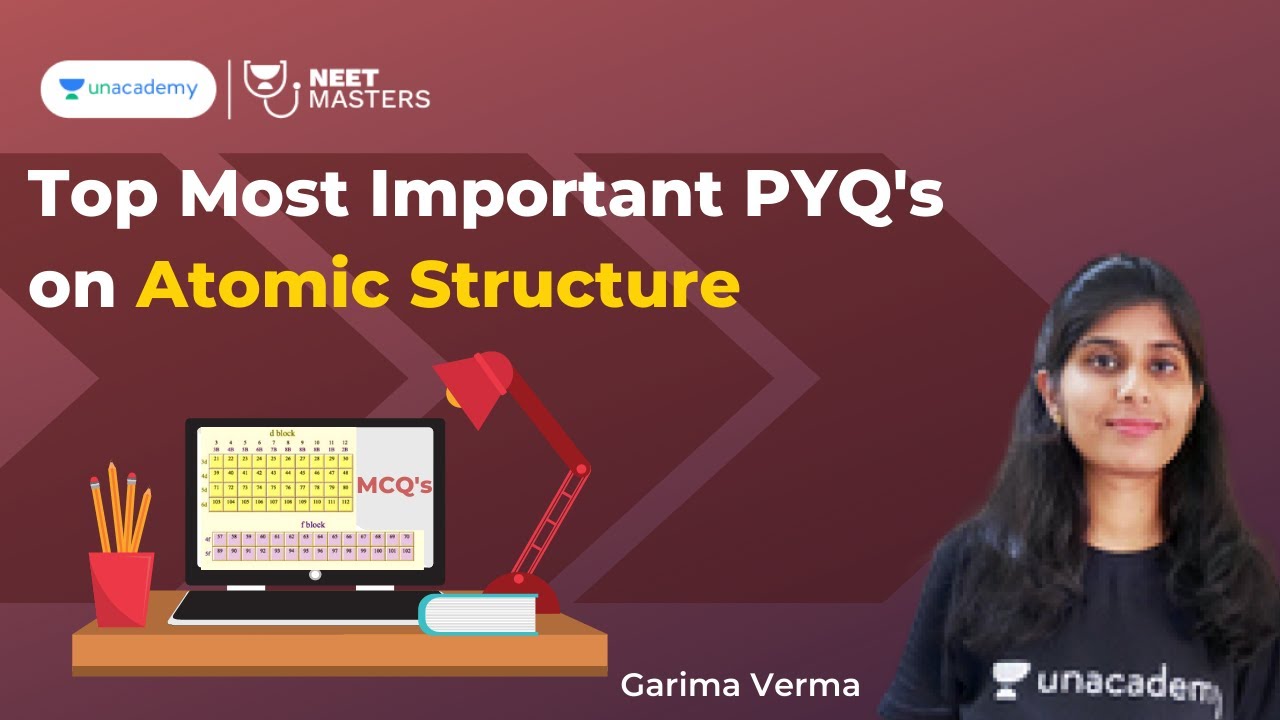 Top Most Important PYQ's on Atomic Structure | NEET Chemistry | Garima ...