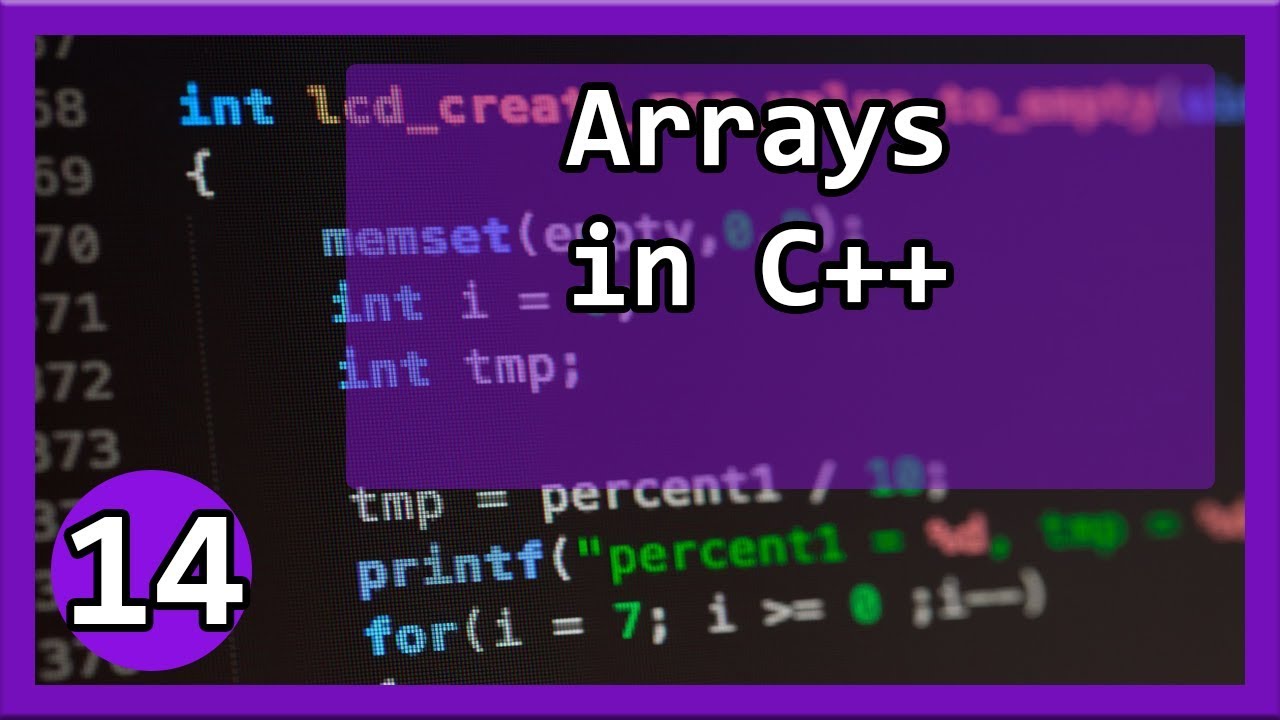 C++ Tutorial #14 - Arrays - YouTube
