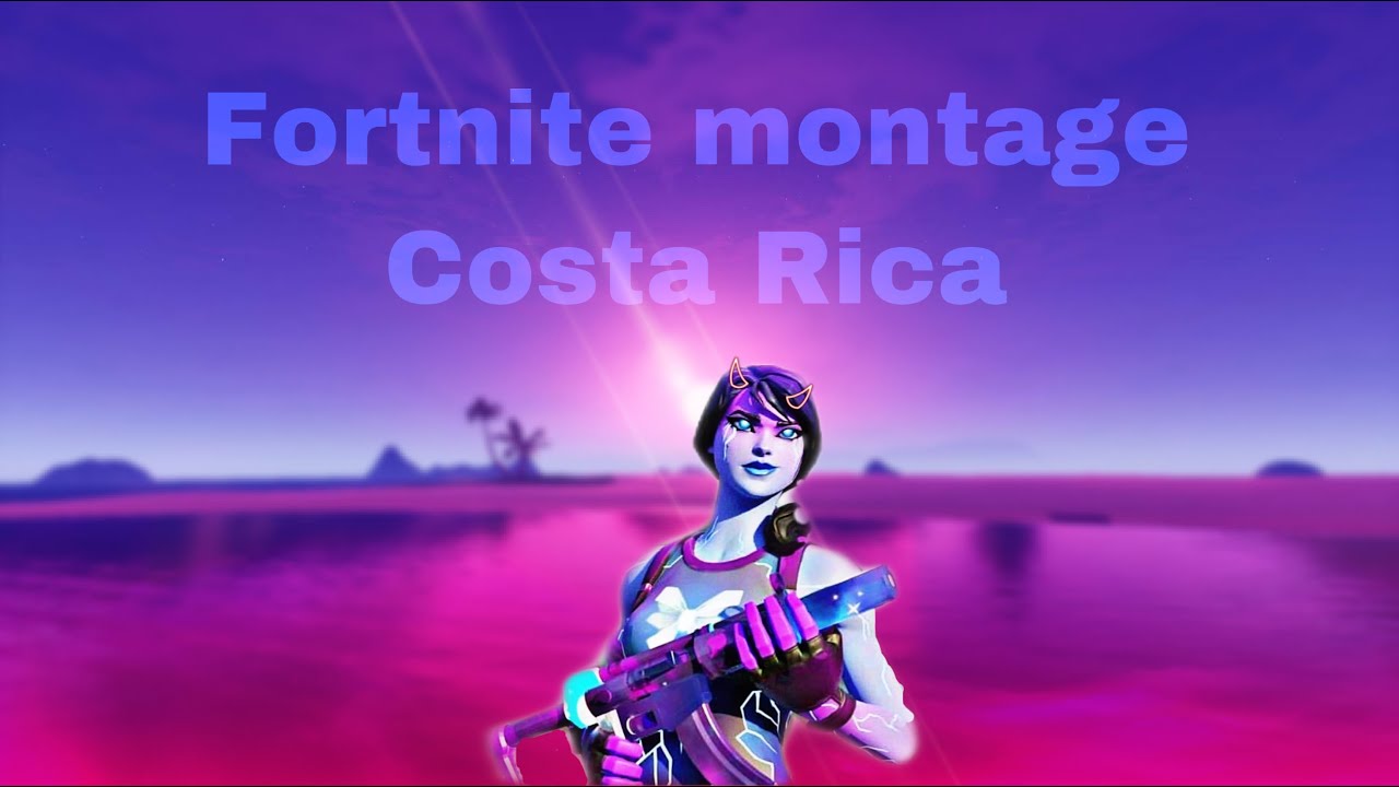 Fortnite montage (Costa Rica) - YouTube