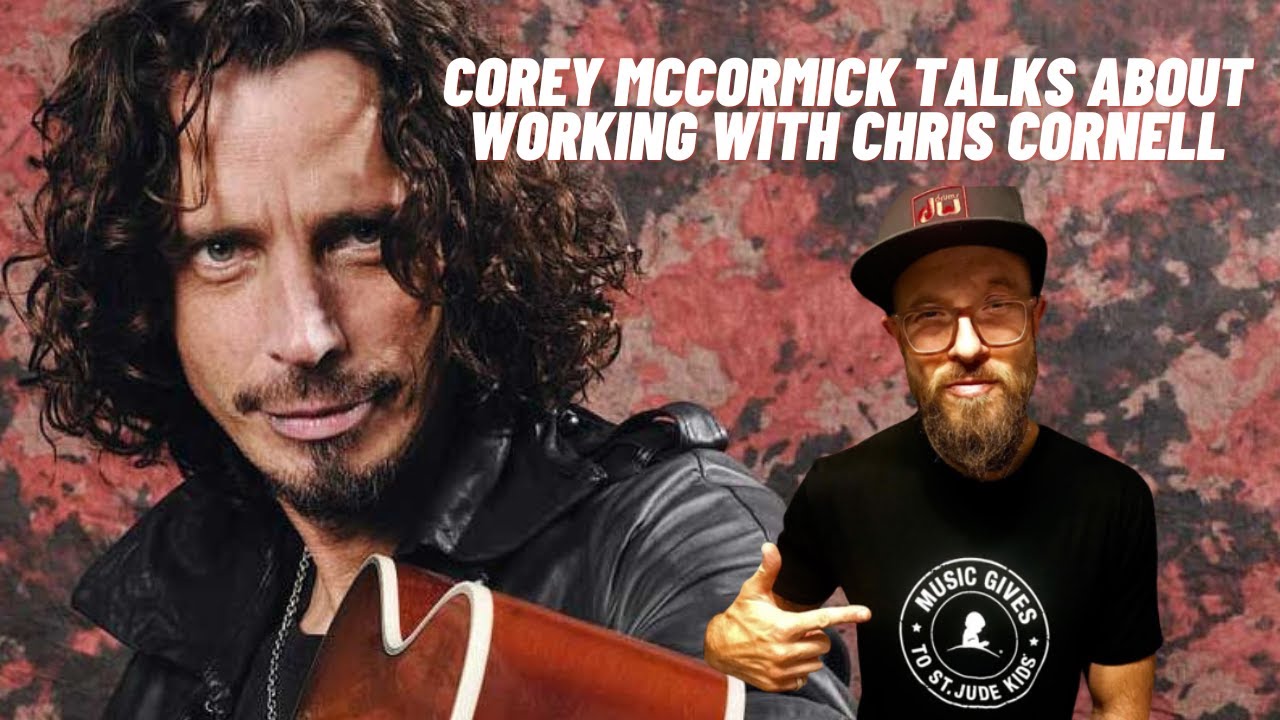 Corey McCormick talks about getting the gig with Chris Cornell # ...