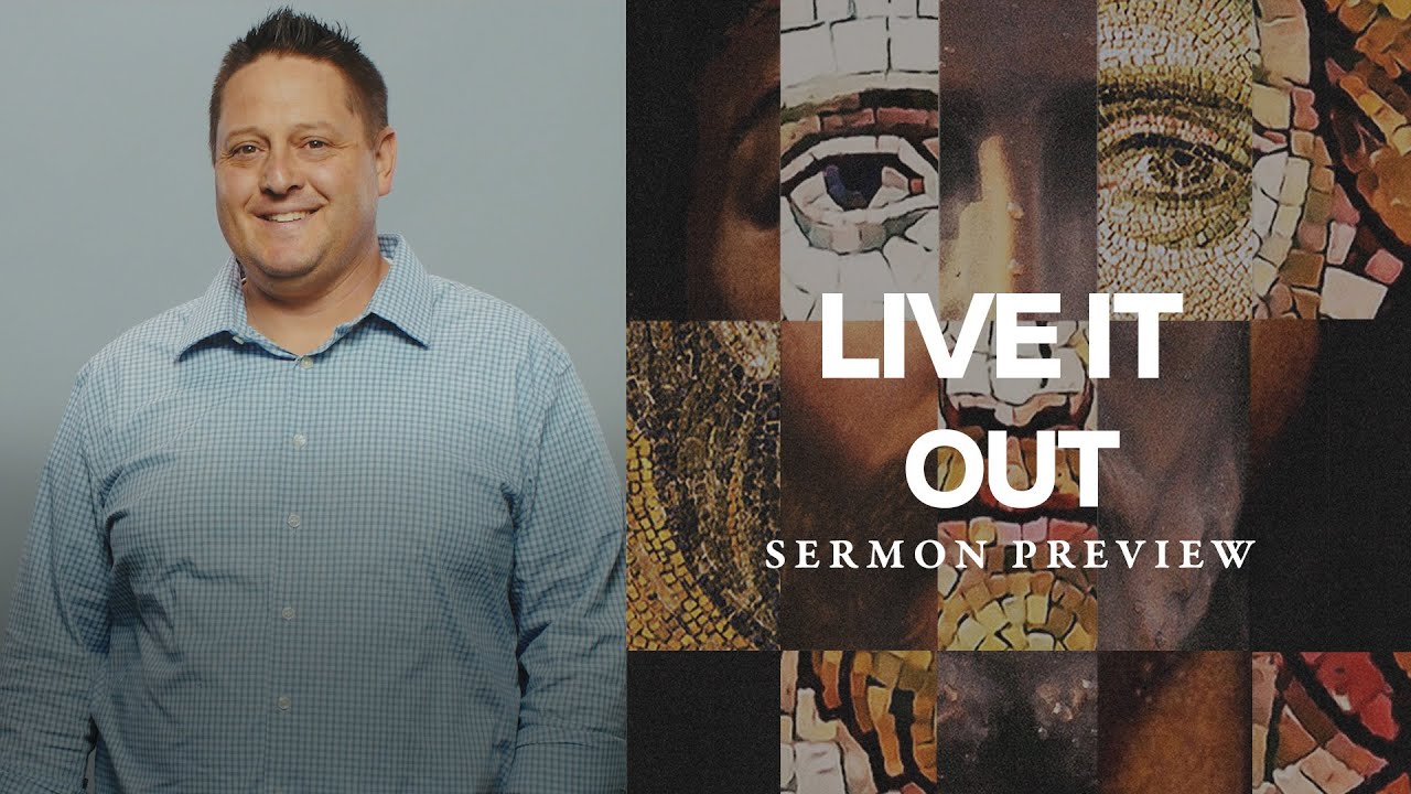 Live It Out | Sermon Preview - YouTube