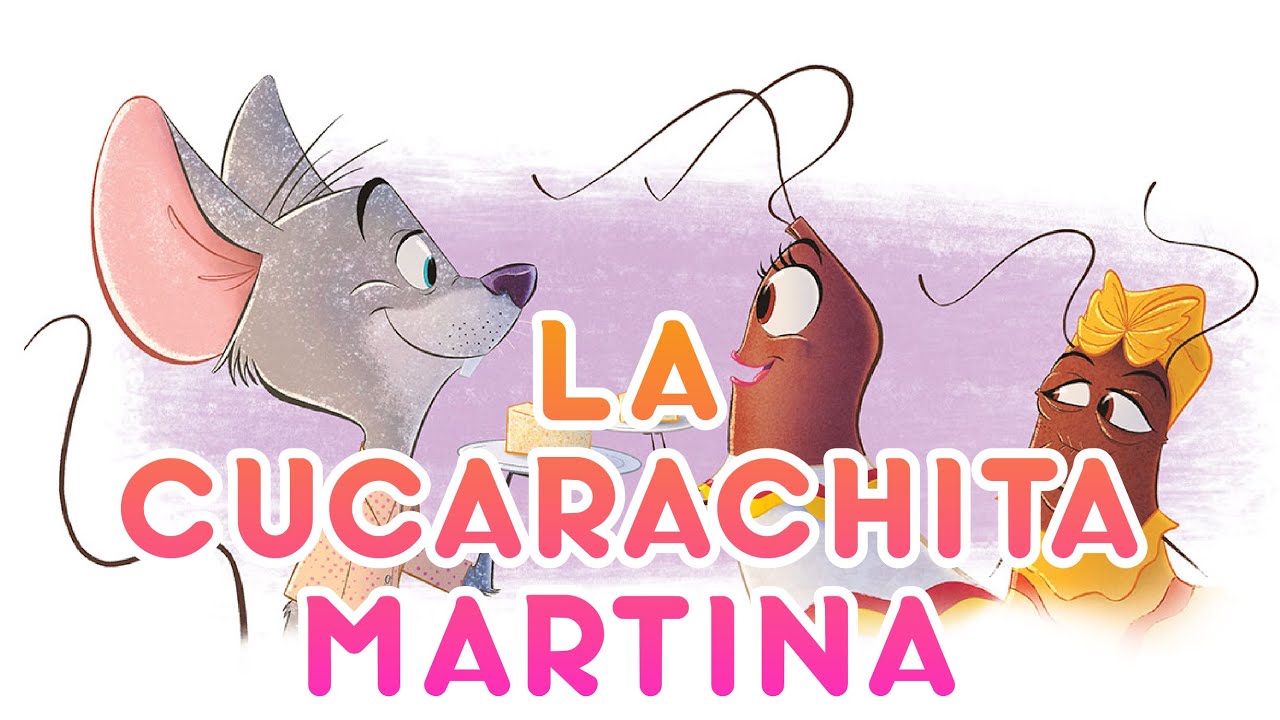 LA CUCARACHITA MARTINA, CUENTOS INFANTILES - YouTube