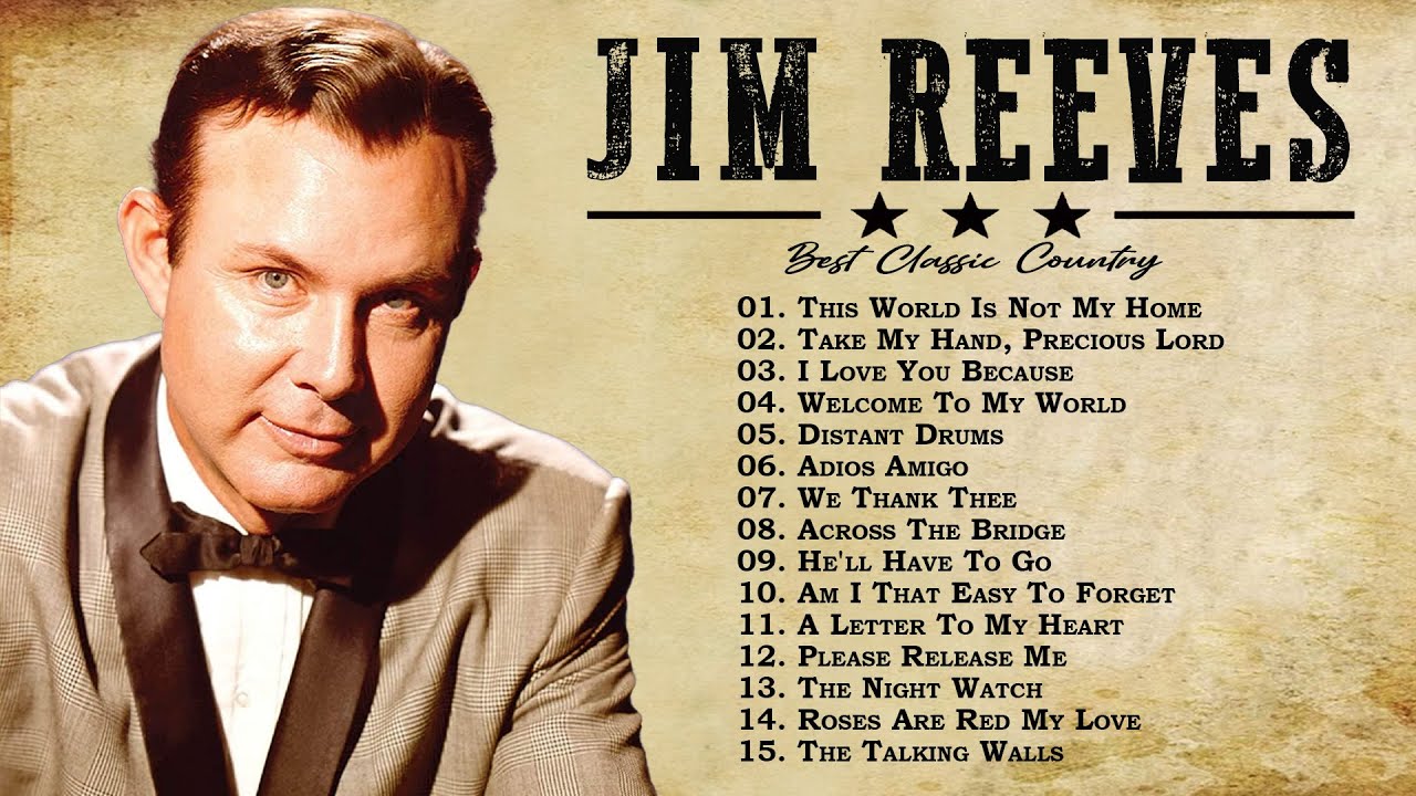 Best Songs Of Jim Reeves - Jim Reeves Greatest Hits Full Album 2020 ...