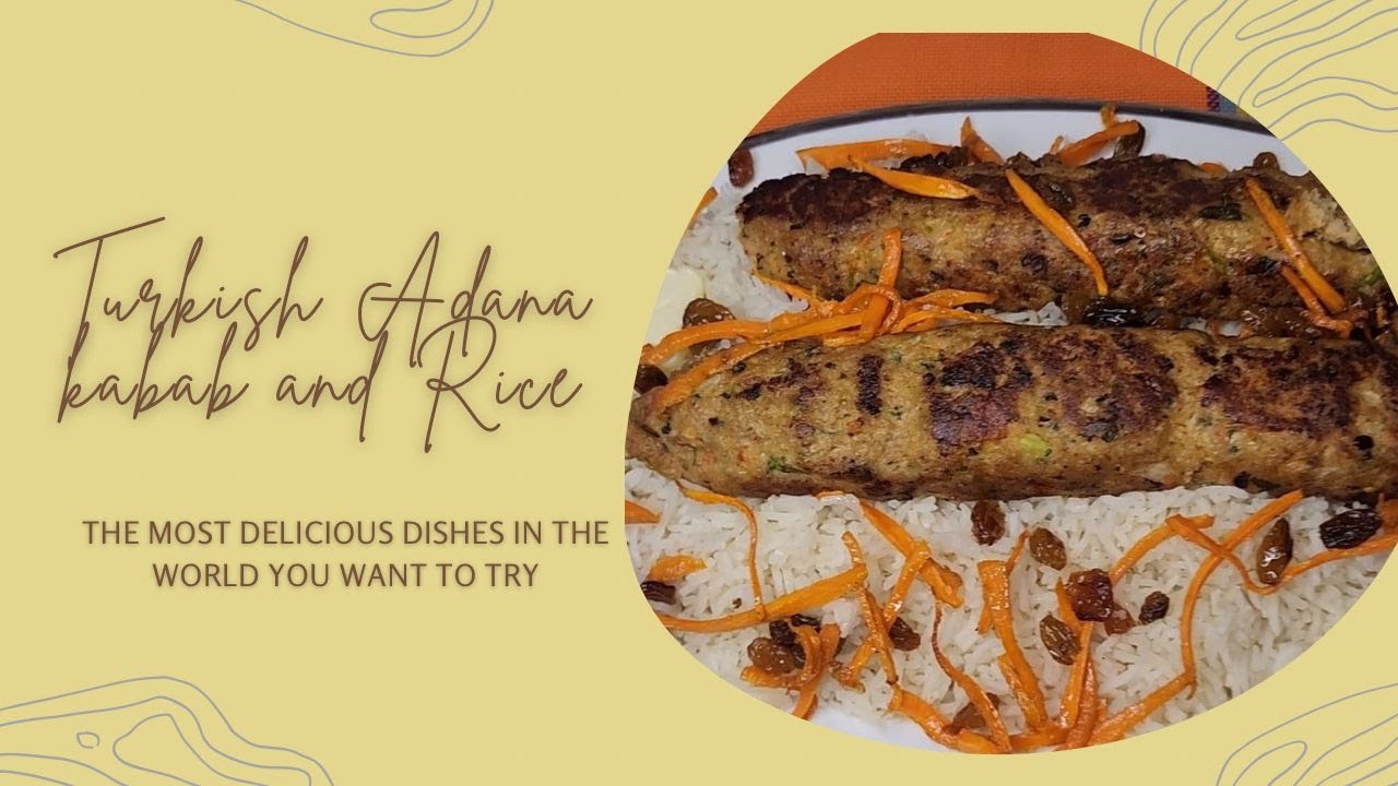 Taste of Turkey: Adana Kebab and Rice Recipe - YouTube