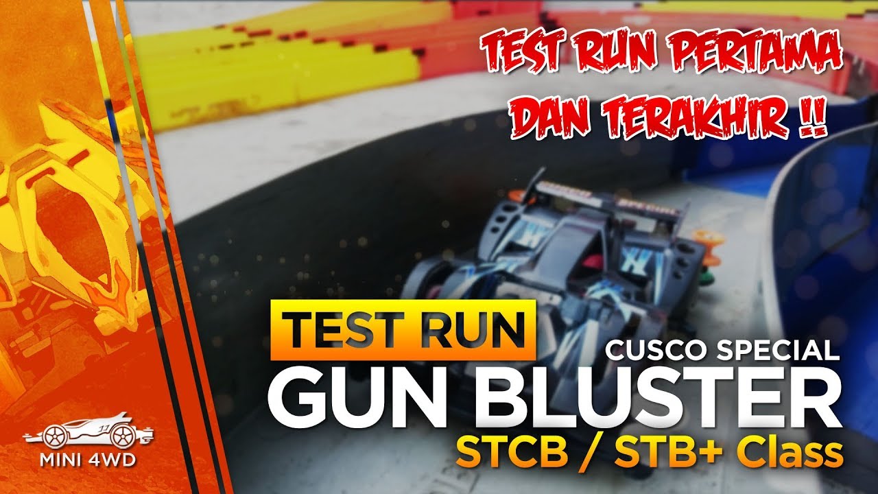 ミニ四駆 | TEST RUN PERTAMA DAN TERAKHIR | TAMIYA MINI 4WD Gun Bluster ...