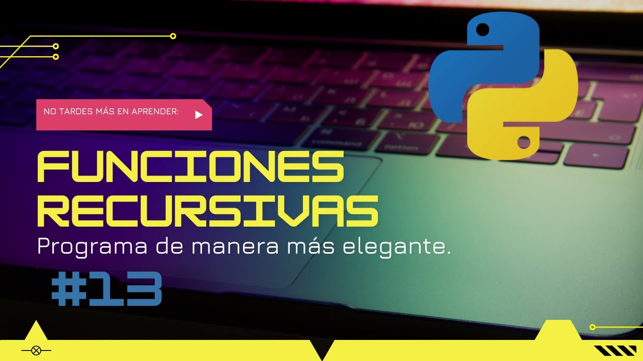 Funciones Recursivas Tutorial Python 13 Fundamentos De La