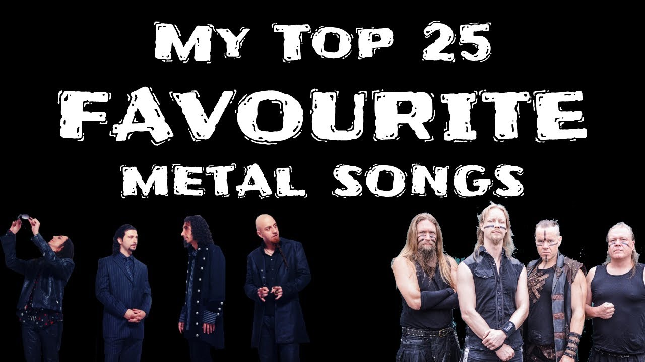 MY Top 25 METAL songs of ALL TIME - YouTube