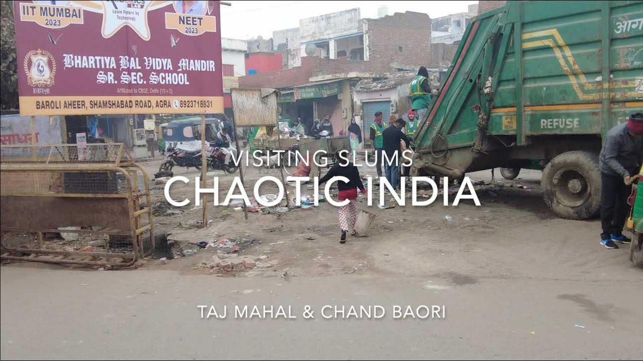 Visiting Slums in Chaotic India after Taj Mahal and Chand Baori - YouTube