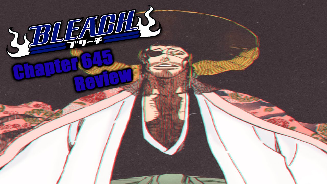 Bleach Chapter 645 Manga Review: Game On - YouTube