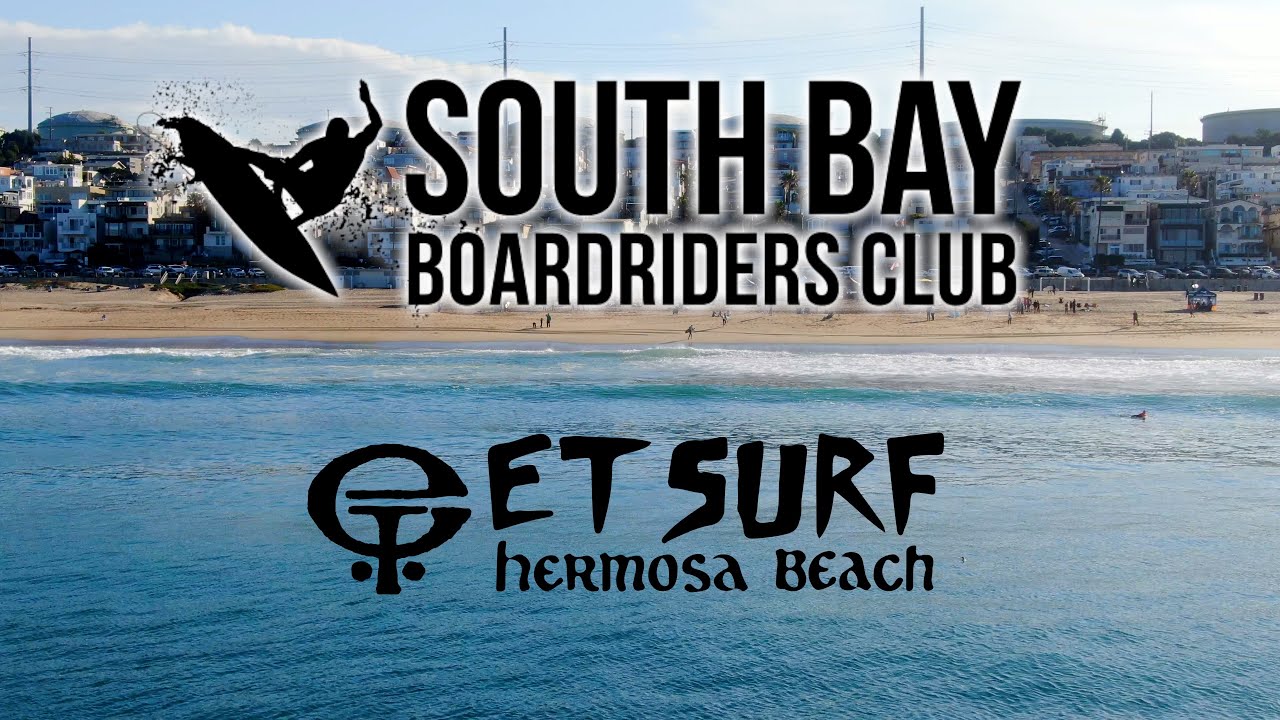 South Bay Boardriders Club - ET Surfboards - YouTube
