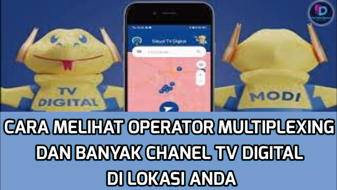 Melihat Operator Mux TV Digital dan Jumlah Siaran Televisi Digital ...