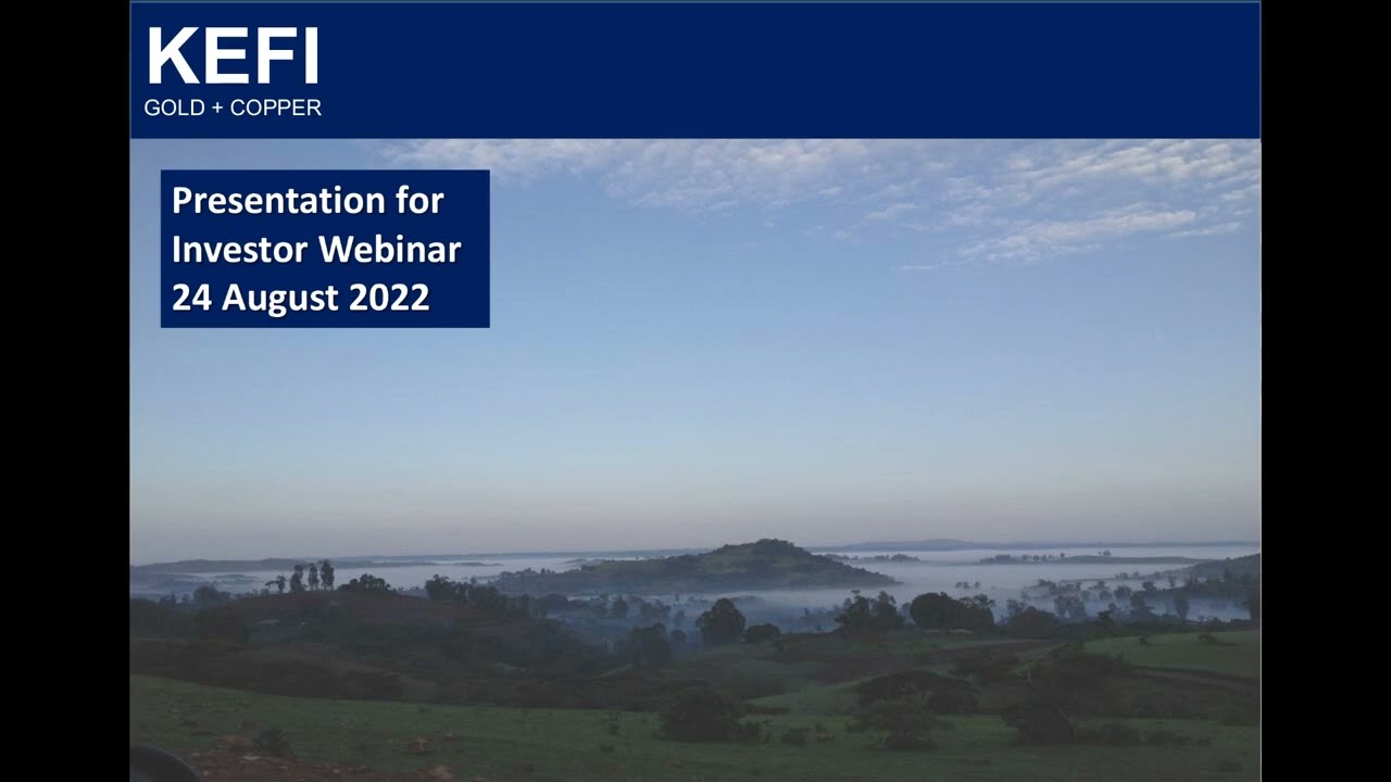 KEFI GOLD AND COPPER PLC - Investor Update - YouTube