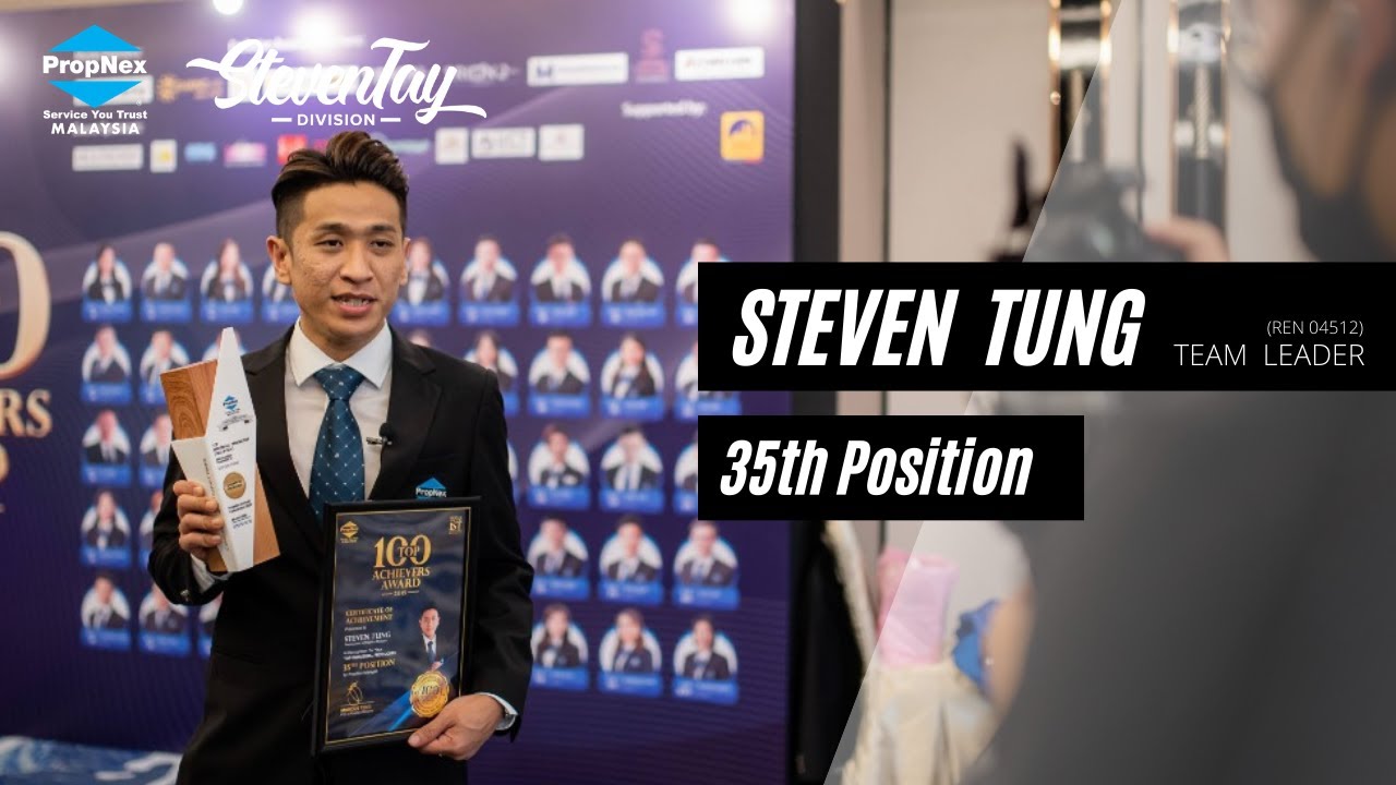 Steven Tung - Top Individual Producer Rank 35th | PropNex Malaysia 1st ...