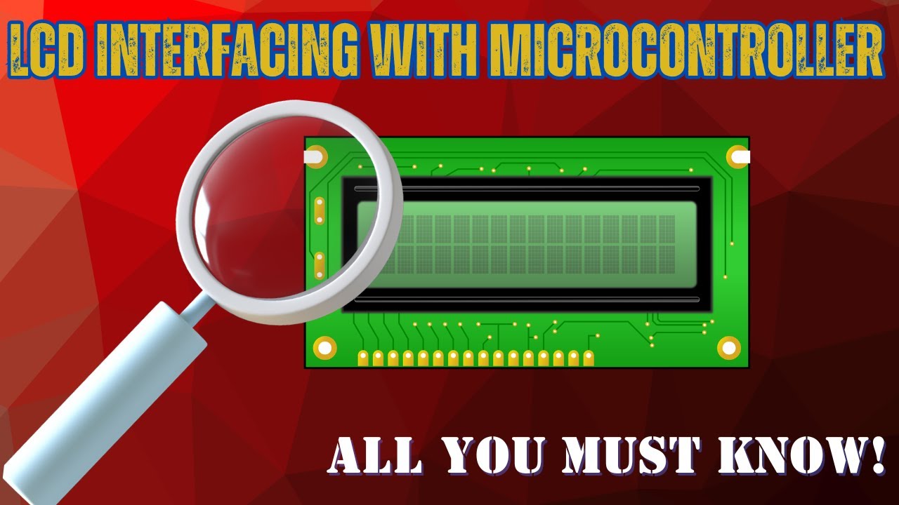 Mastering the Art of Microcontroller-LCD Interfacing | Basics of LCD ...