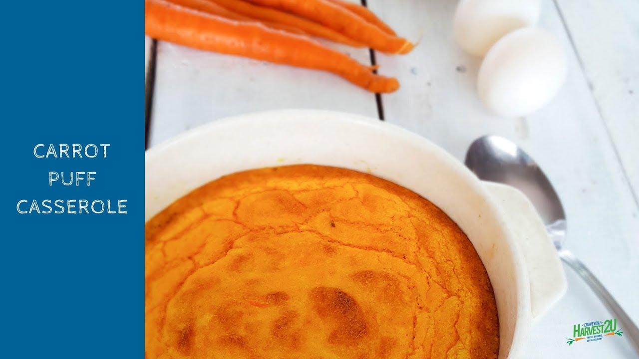 Carrot Puff Casserole - YouTube