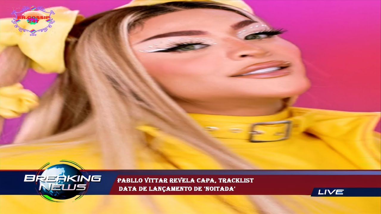 Pabllo Vittar revela capa, tracklist data de lançamento de 'Noitada ...