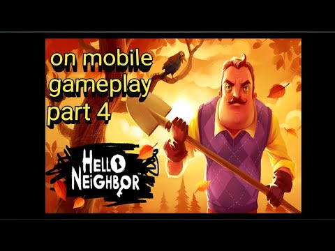 Hello neighbor on Part 4 phone walkthrough - YouTube