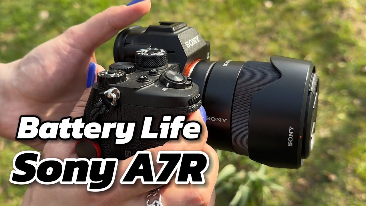 Sony A7R Battery Life: Maximizing Your Camera's Power Efficiency - YouTube