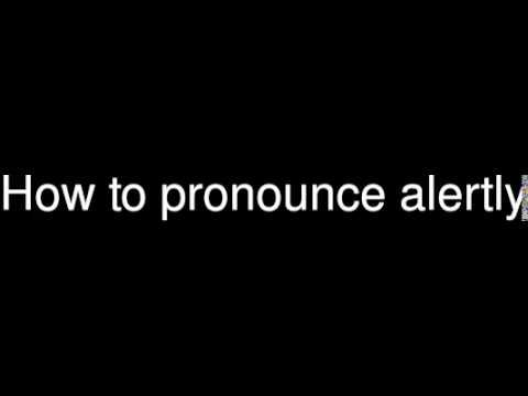 How to pronounce alertly - YouTube