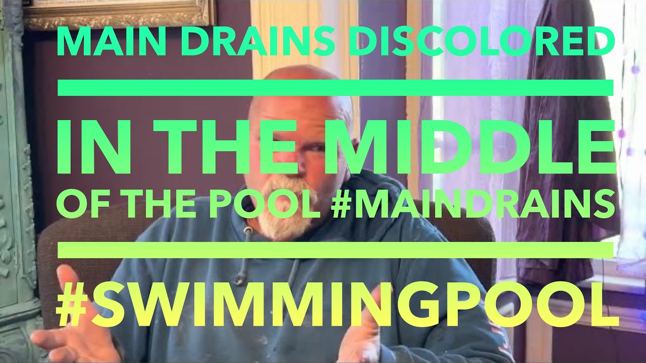 Main Drains discolored in the middle of the pool #maindrains # ...