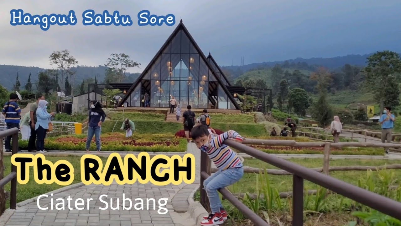 The RANCH Ciater Subang | rekomendasi wisata & kuliner 2021 - YouTube