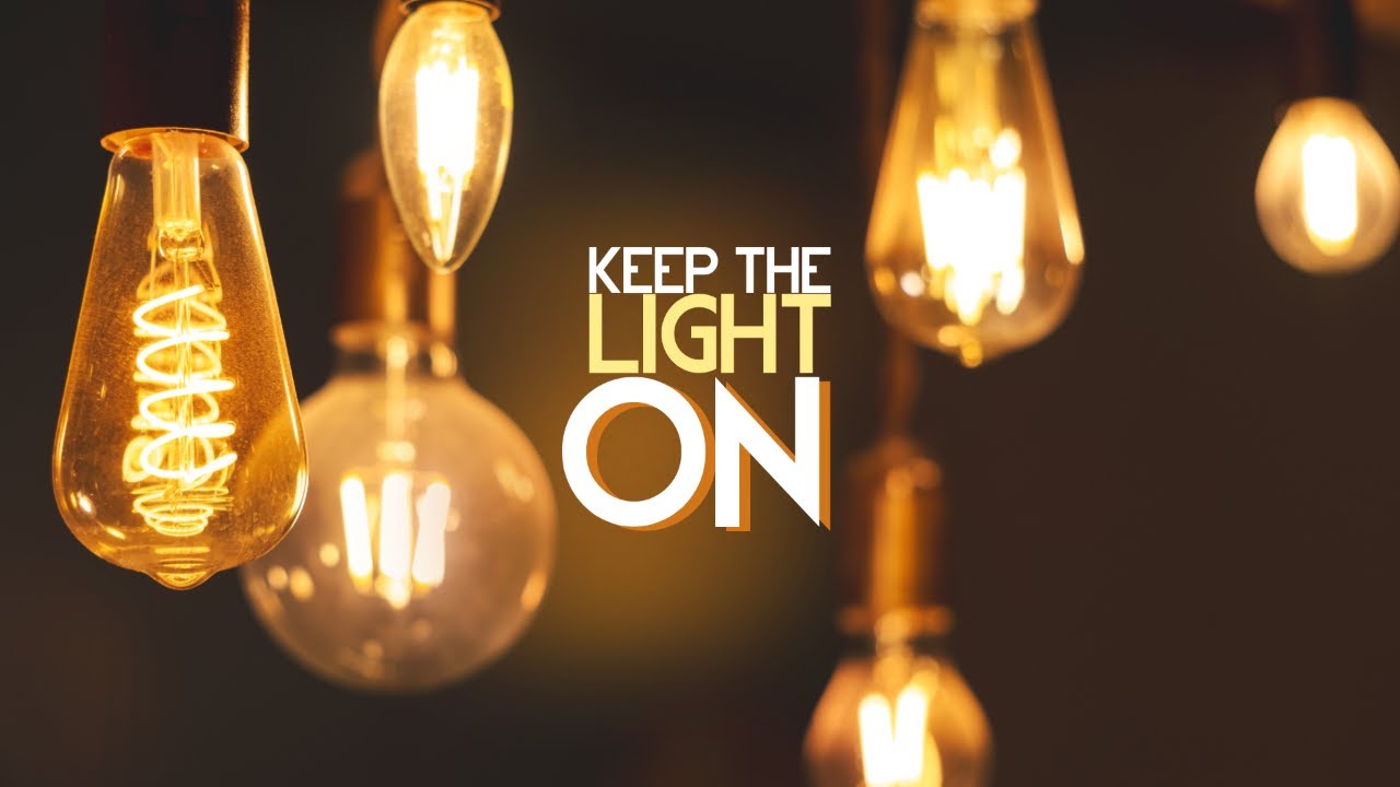 Keep the Light On - YouTube