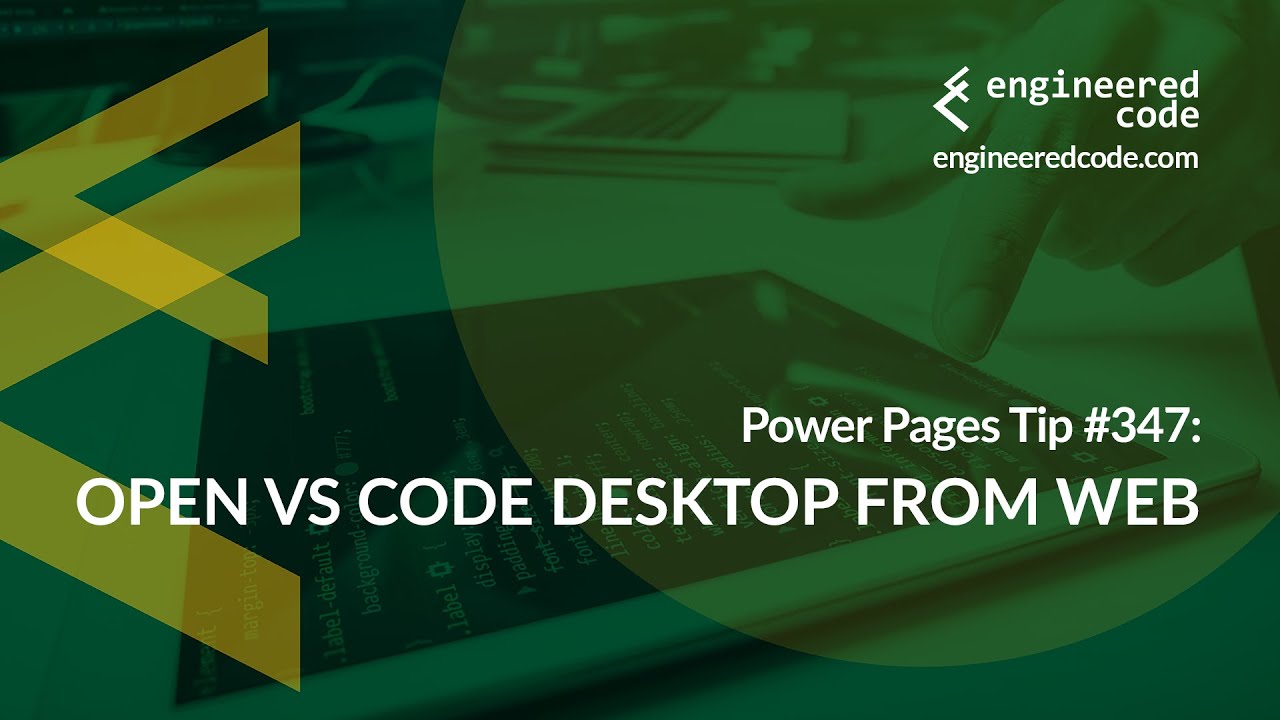 Power Pages Tip #347 - Open VS Code Desktop from Web - Engineered Code - YouTube