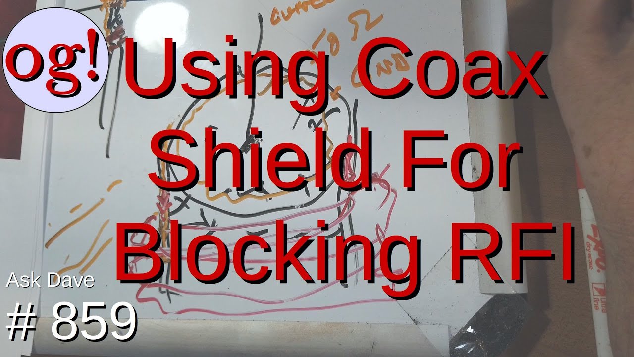 Using Coax Shield For Blocking RFI (#859) - YouTube