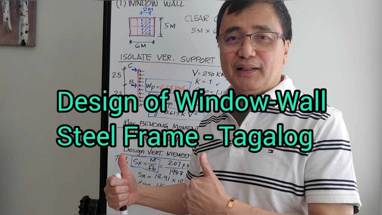 Design of Window Wall Steel Frame-Tagalog - YouTube