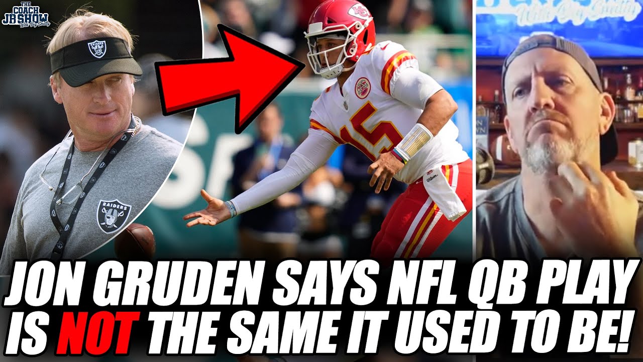 Jon Gruden Says NFL QB Play Is NOT The Same As It Used To Be... - YouTube