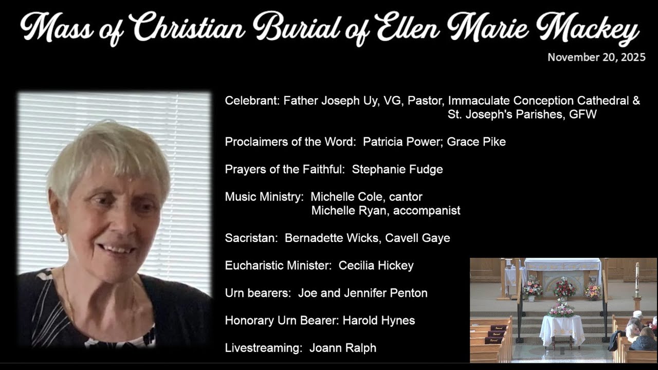 Mass of Christian Burial of the late Ellen Marie Mackey - November 20 ...