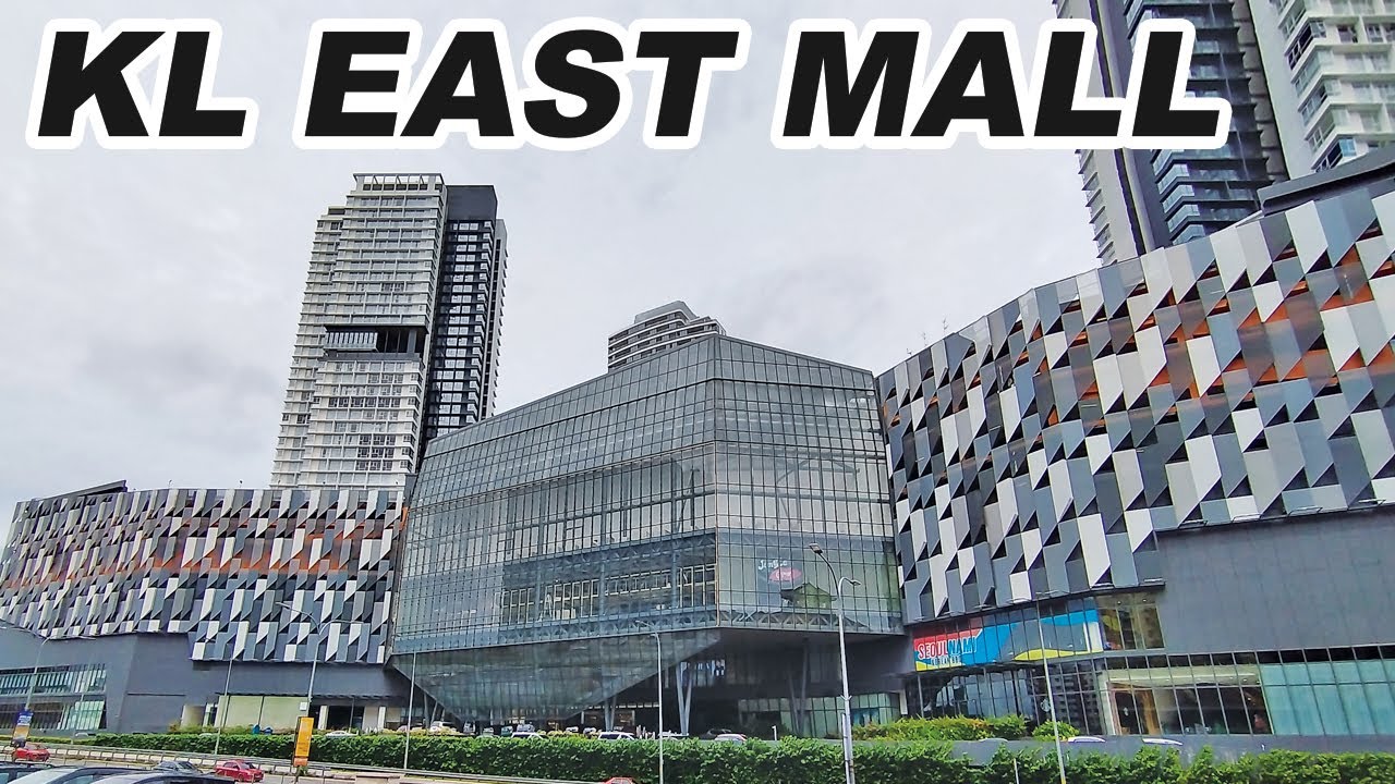 KL East Mall, Kuala Lumpur Jul 2023 - YouTube