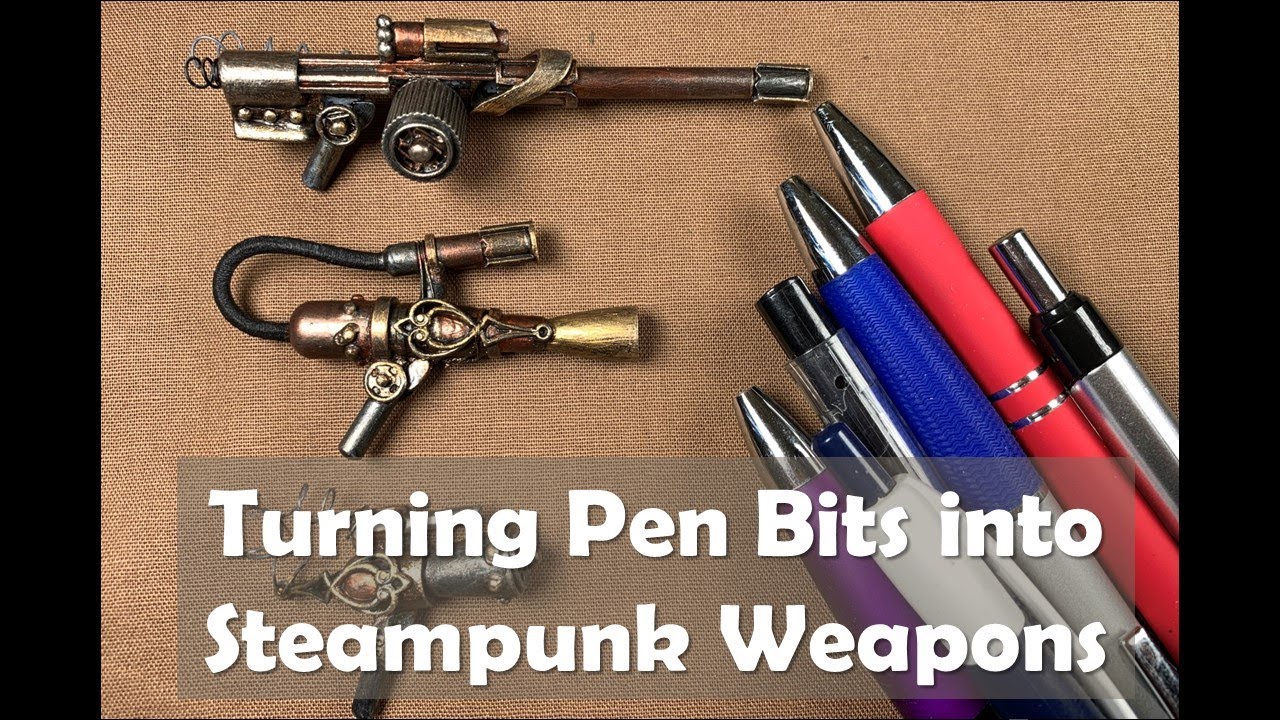 Steampunk Weapons made from pen bits - YouTube